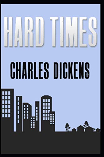 Hard Times: Annotated by Charles Dickens | Goodreads