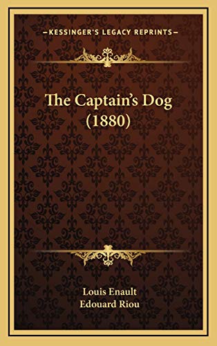 The Captain's Dog (1880) by Louis Énault | Goodreads