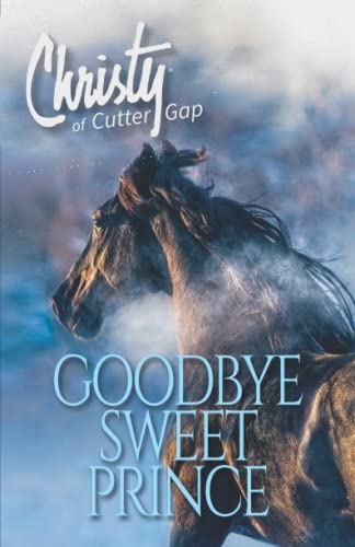 Goodbye, Sweet Prince (Christy of Cutter Gap) by Catherine Marshall ...