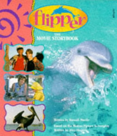 Flipper: the Movie Storybook by Unknown | Goodreads