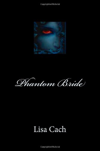 Phantom Bride by Lisa Cach | Goodreads