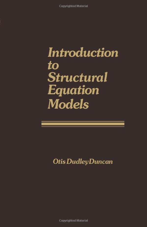 Introduction To Structural Equation Models By Otis Dudley Duncan