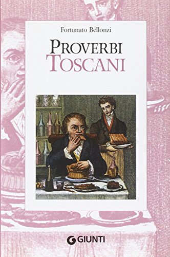 Proverbi toscani by Fortunato Bellonzi | Goodreads