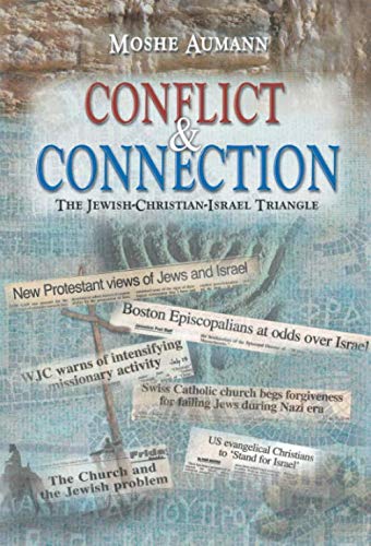 Conflict & Connection: The Jewish-Christian-Israel Triangle by Moshe ...
