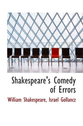 Shakespeare's Comedy of Errors by William Shakespeare, Israel Gollancz ...