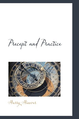 Precept and Practice by Harry Hieover | Goodreads