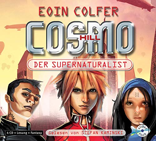 Cosmo Hill. Der Supernaturalist by Eoin Colfer | Goodreads