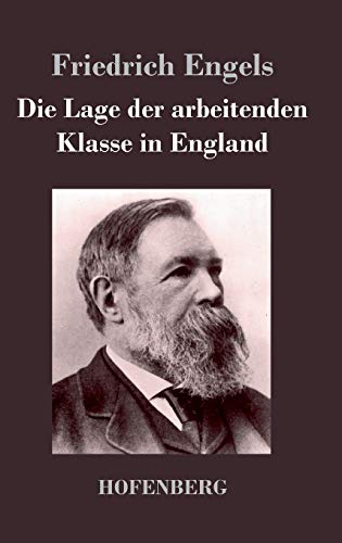 Die Lage der arbeitenden Klasse in England by Friedrich Engels | Goodreads