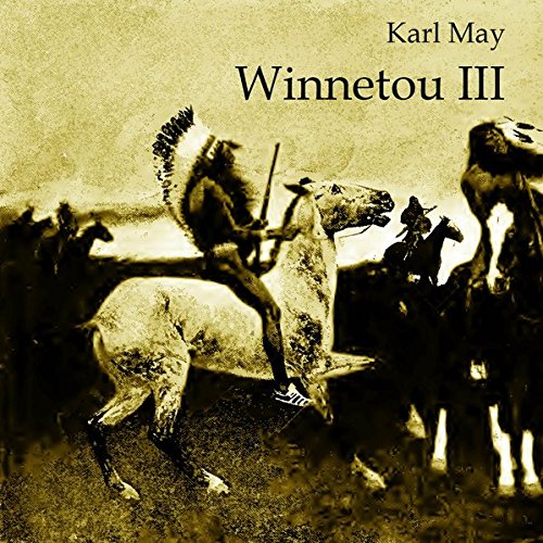 Winnetou III by Karl May | Goodreads