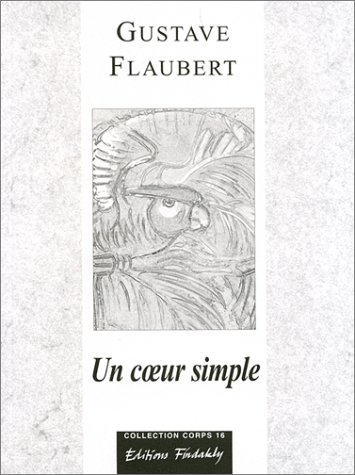 UN COEUR SIMPLE by Gustave Flaubert | Goodreads