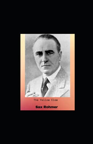 The Yellow Claw Illuatrated by Sax Rohmer | Goodreads