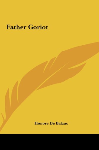 Father Goriot by Honoré de Balzac | Goodreads