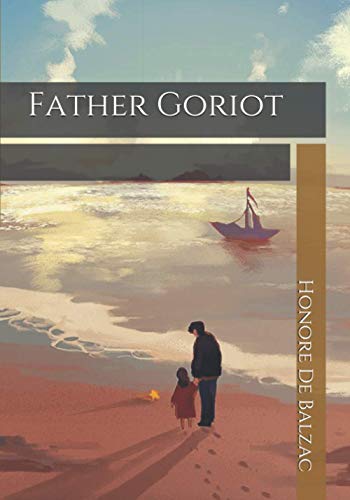 Father Goriot by Honoré de Balzac | Goodreads