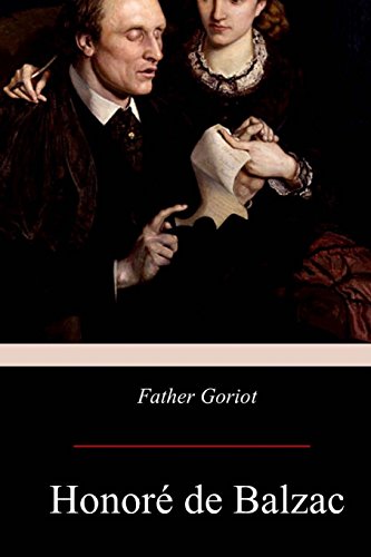 Father Goriot by Honoré de Balzac | Goodreads