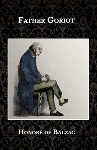 Father Goriot by Honoré de Balzac | Goodreads