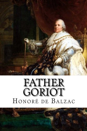 Father Goriot by Honoré de Balzac | Goodreads