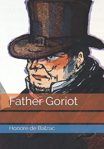 Father Goriot by Honoré de Balzac | Goodreads