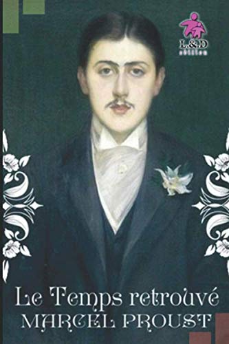Le Temps retrouvé: À la recherche du temps perdu 7 by Marcel Proust ...