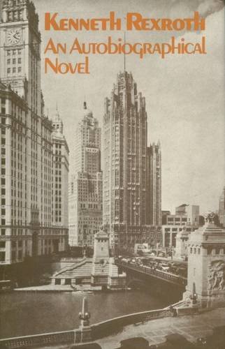 An Autobiographical Novel by Kenneth Rexroth | Goodreads