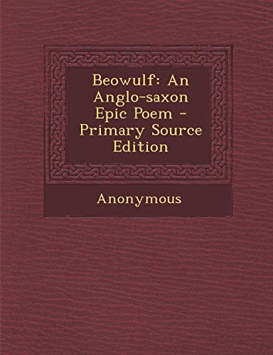 Beowulf: An Anglo-saxon Epic Poem by Anonymous | Goodreads