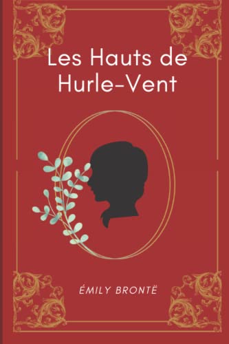 Les Hauts de Hurle-Vent by Emily Brontë | Goodreads