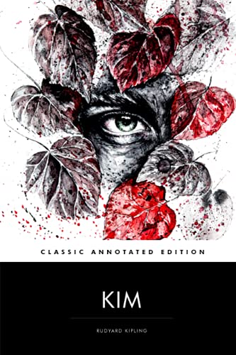 Kim Annotated By Rudyard Kipling by Rudyard Kipling | Goodreads