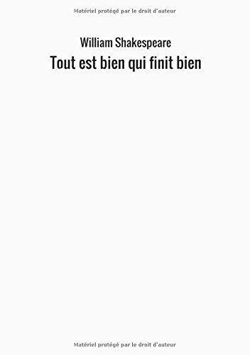 Tout est bien qui finit bien (French Edition) by William Shakespeare | Goodreads