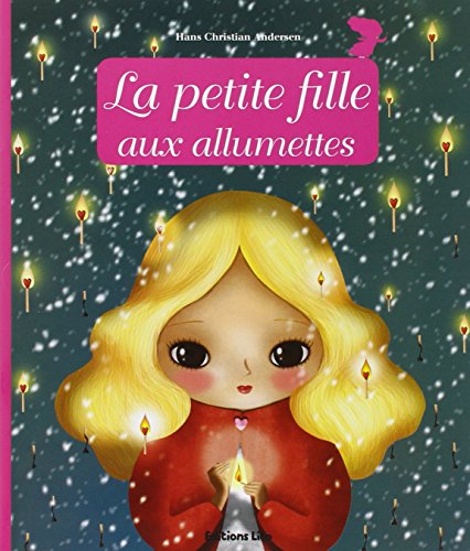 La petite fille aux allumettes by Hans Christian Andersen | Goodreads