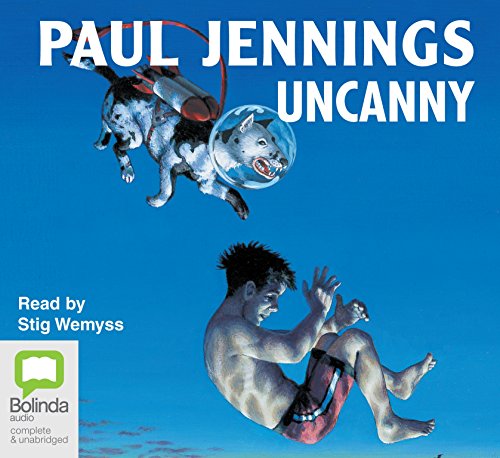 Uncanny! by Paul Jennings | Goodreads