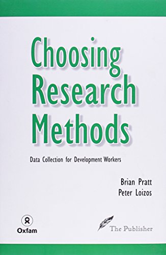 Choosing Research Methods by Brian Pratt and Peter Loizos | Goodreads