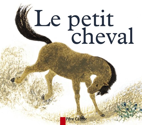 Le petit cheval by Andree-Paule Fournier | Goodreads