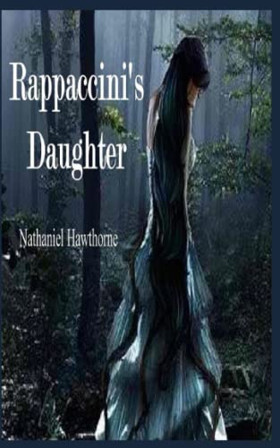 Rappaccini's Daughter : illustrated by Nathaniel Hawthorne | Goodreads