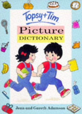 Topsy and Tim Picture Dictionary (Topsy & Tim) by Jean Adamson | Goodreads