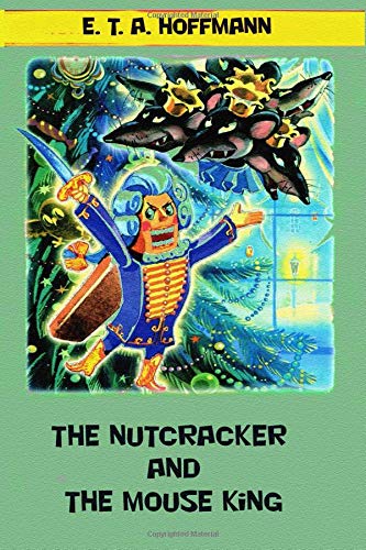 The Nutcracker and The Mouse King by E.T.A. Hoffmann | Goodreads