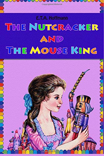 The Nutcracker and The Mouse King by E.T.A. Hoffmann | Goodreads