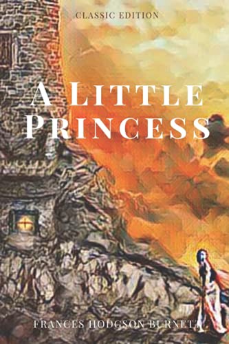 A Little Princess: With original illustrations by Frances Hodgson ...