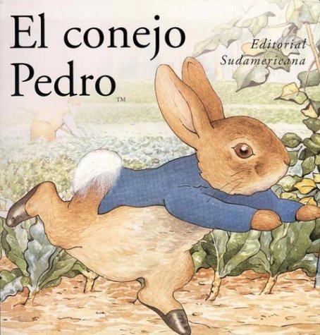 Conejo Pedro, El (Spanish Edition) by Beatrix Potter | Goodreads