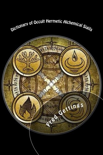 Dictionary of Occult Hermetic Alchemical Sigils by Fred Gettings ...