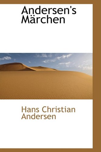 Andersen's Marchen by Hans Christian Andersen | Goodreads