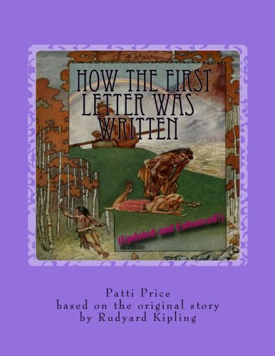 How the First Letter was Written: Updated and Enhanced! by Patti Price ...