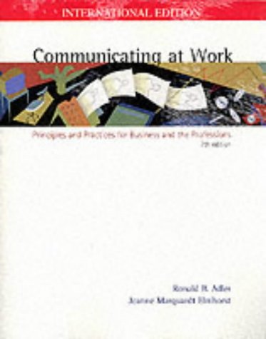 Communication at Work: Principles and Practice for Business and the ...