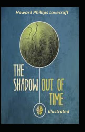 The Shadow out of Time Illustrated by H.P. Lovecraft | Goodreads