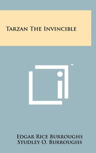 Tarzan The Invincible by Edgar Rice Burroughs | Goodreads
