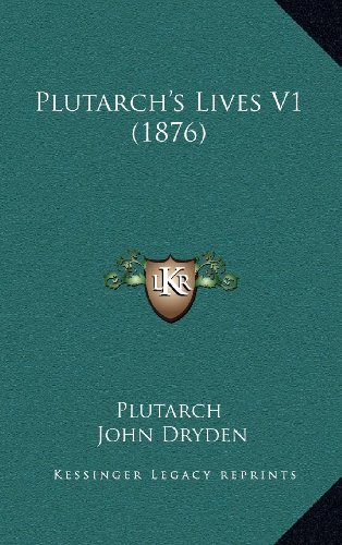 Plutarch's Lives V1 (1876) by Plutarch | Goodreads
