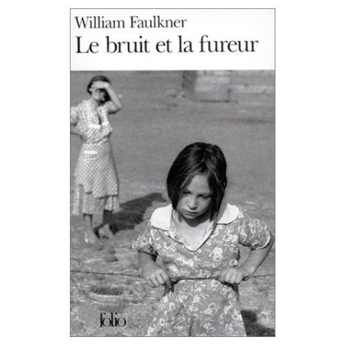 LeBruit et La Fureur by William Faulkner | Goodreads