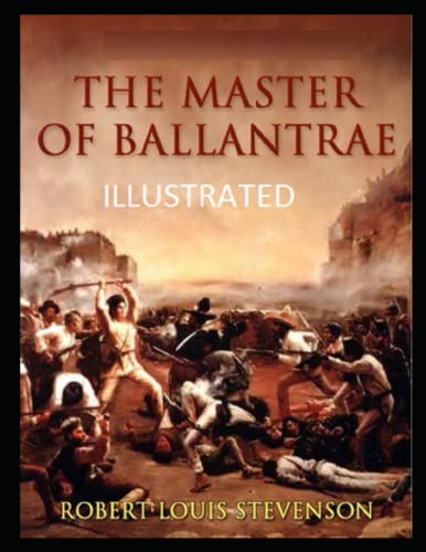 The Master of Ballantrae Illustrated by Robert Louis Stevenson | Goodreads