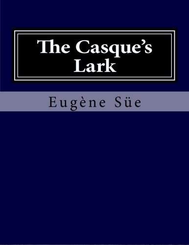 The Casque's Lark: Victoria, The Mother of The Camps by Eugène Sue ...