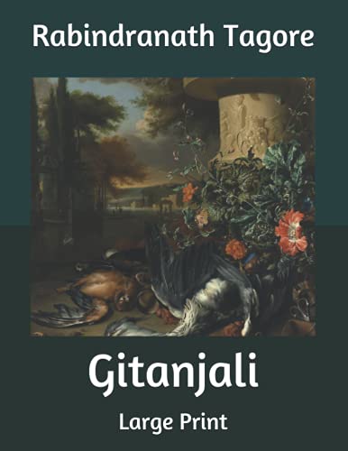 Gitanjali: Large Print by Rabindranath Tagore | Goodreads