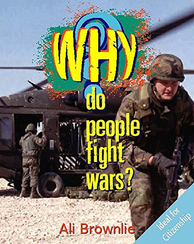Why Do People Fight Wars? (Why) by Ali Brownlie | Goodreads