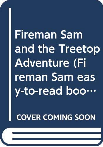 Fireman Sam and the Treetop Adventure by Caryn Jenner | Goodreads